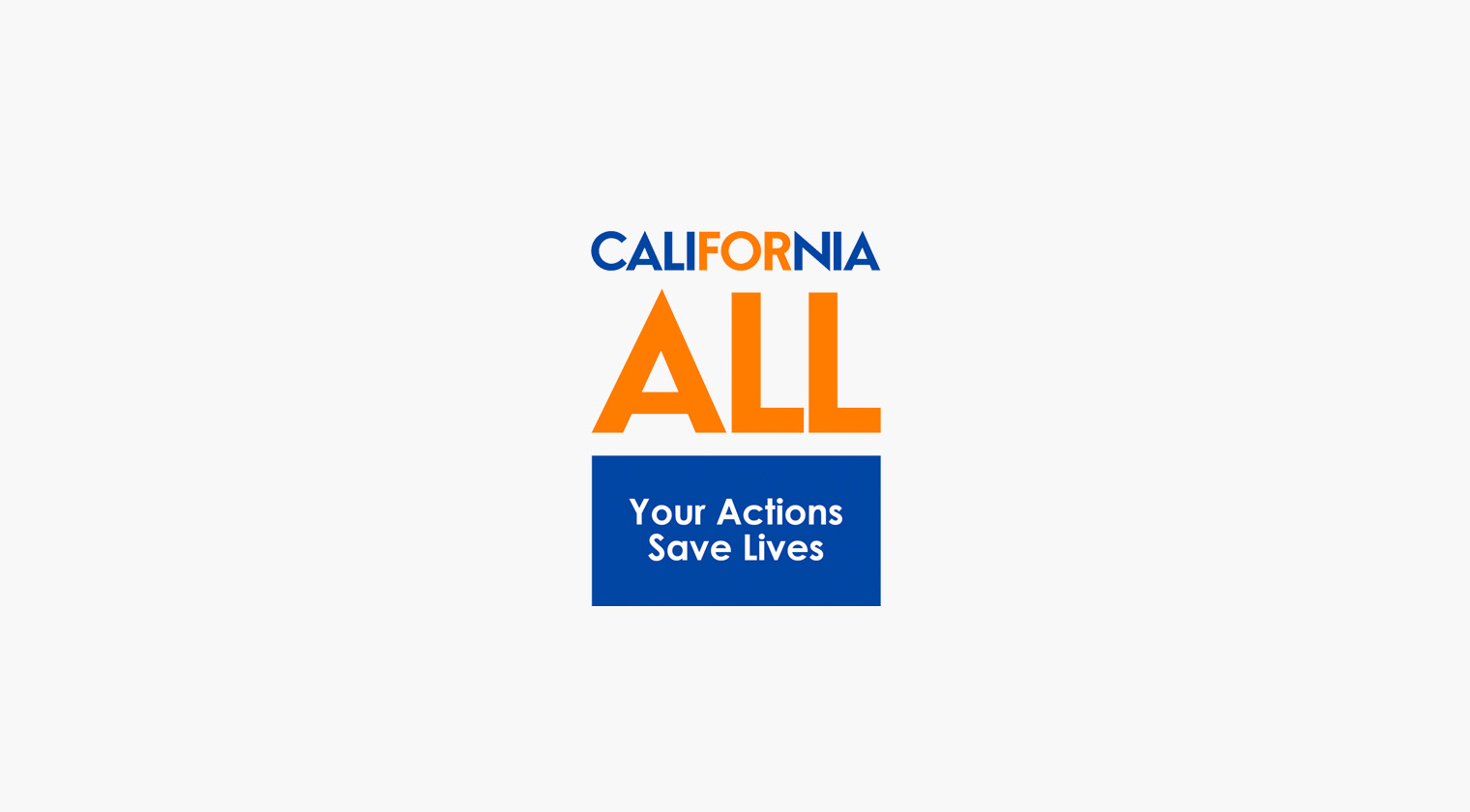California for All - Your Action Saves Lives